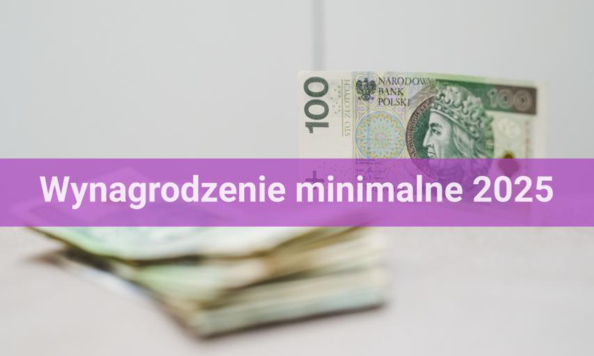 Wynagrodzenie minimalne 2025 | Poradnik SMART Bankier.pl